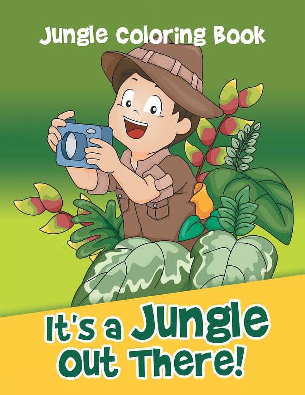 It's a Jungle Out There!: Jungle Coloring Book (Paperback) - Walmart.com