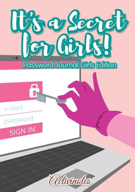 It's a Secret for Girls! Password Journal Girls Edition (Paperback ...