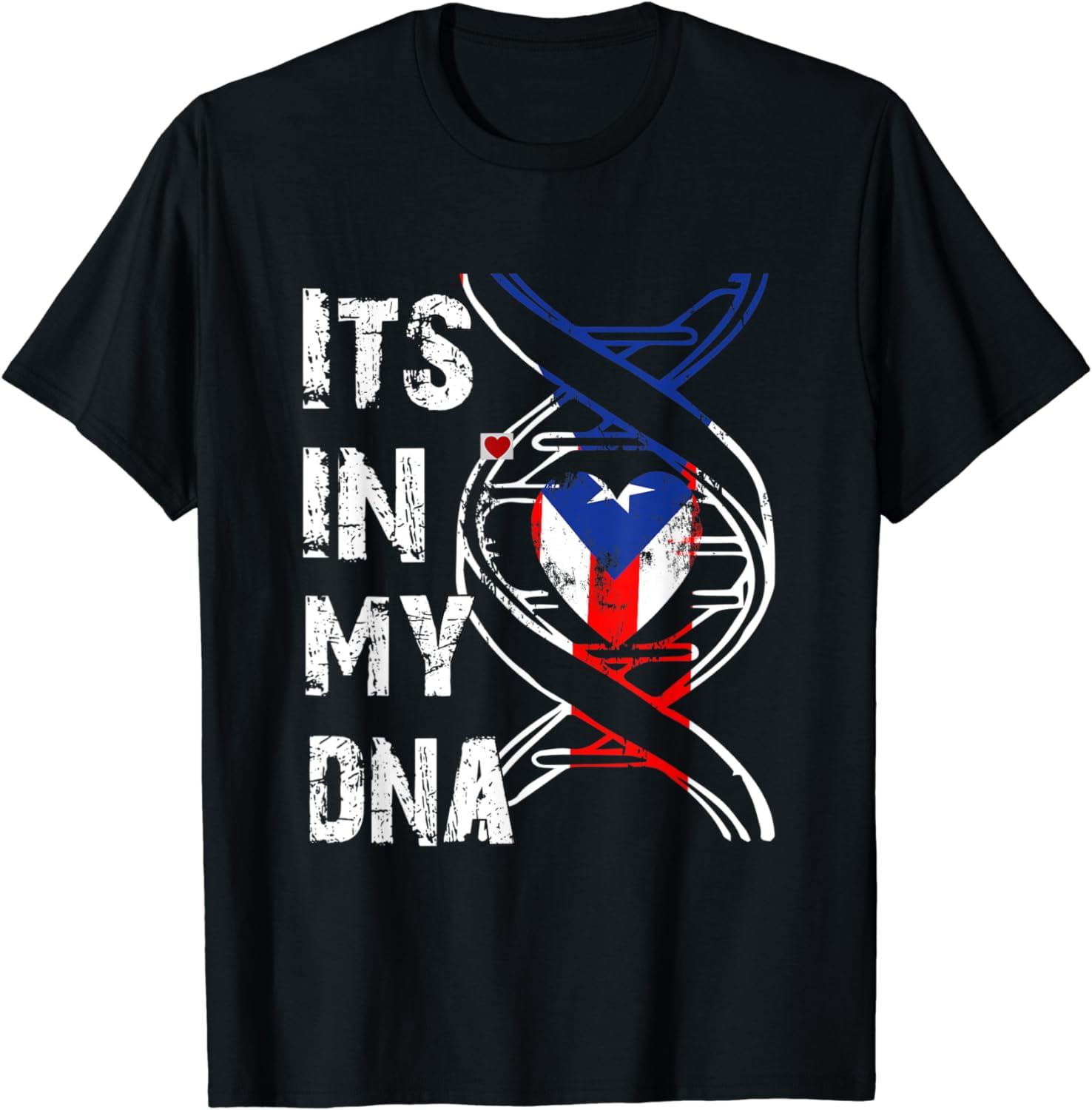 It's in my DNA Puerto Rico Flag Puerto Rican T-Shirt mens t shirt，black ...