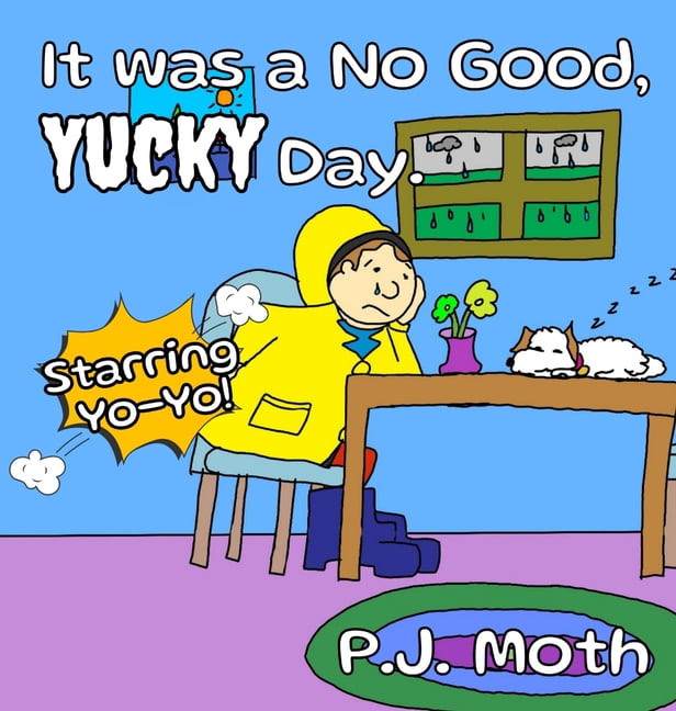 It was a No Good, Yucky Day., (Hardcover) - Walmart.com