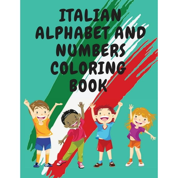 Italian Alphabet and Numbers Coloring Book.Stunning Educational Book ...