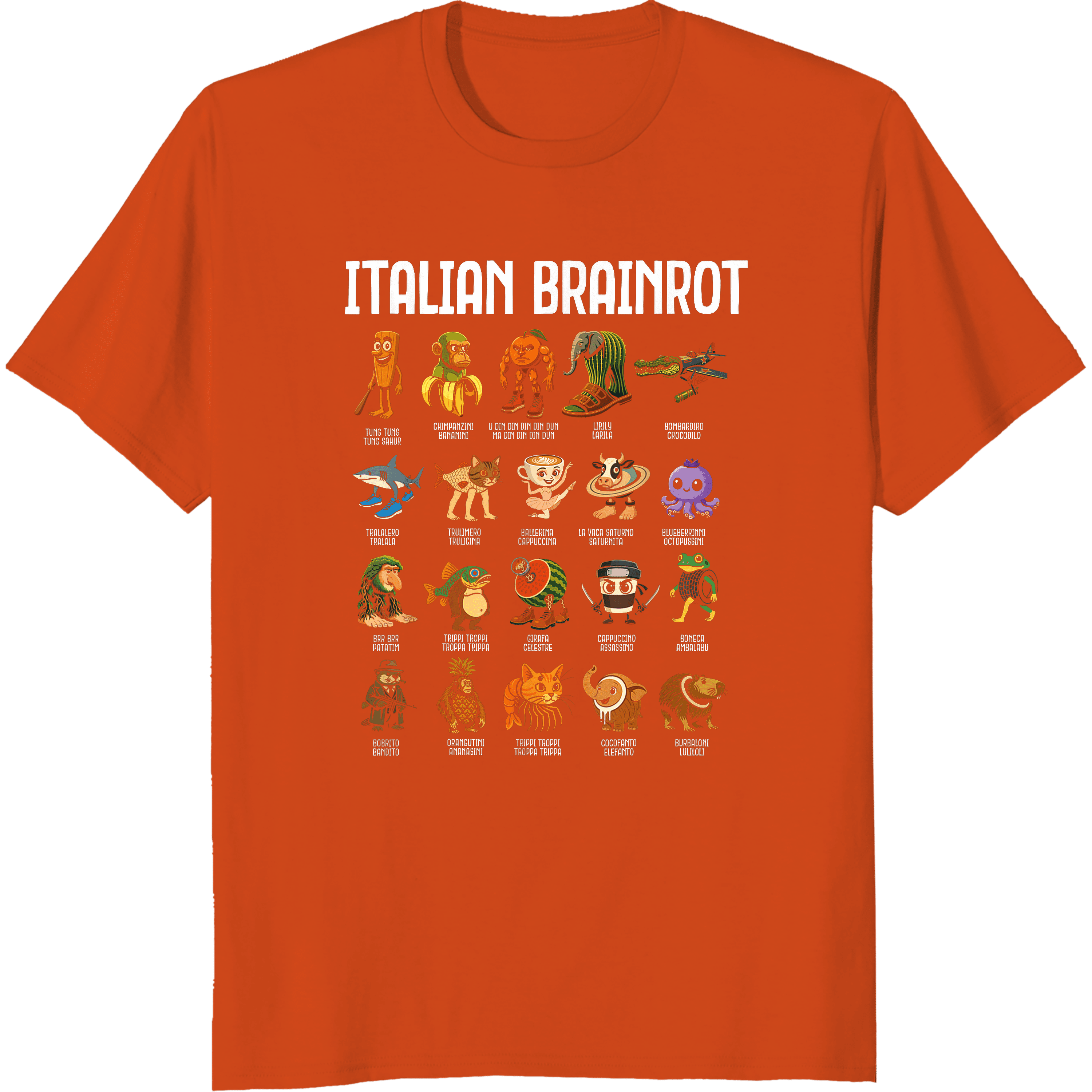 Italian Brainrot Italian Brainrot Funny Memes Characters Tshirt ,Full ...