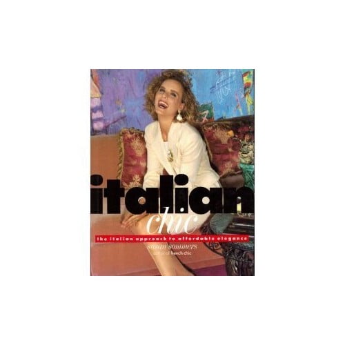 Pre-Owned Italian Chic: The Italian Approach to Elegance (Hardcover ...