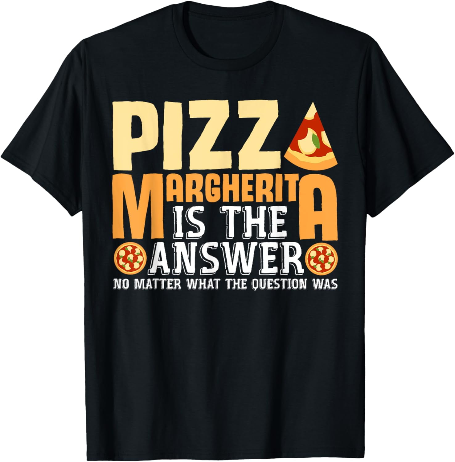 Italian Food Joke Pizzeria Neapolitan Margherita Pizza T-Shirt ...