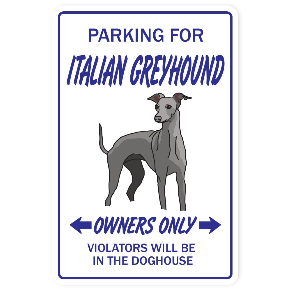 Italian Greyhound Novelty Aluminum Sign | Indoor/Outdoor | Funny Home ...