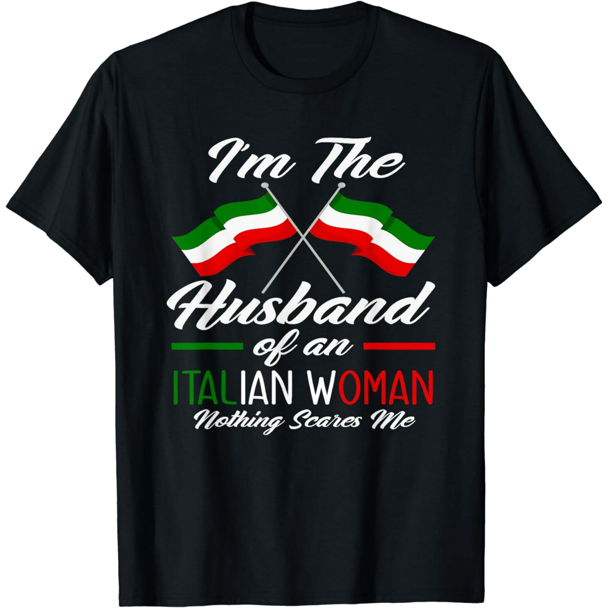Italian Italy Husband Of Italian Woman Marriage Wife Italia T-Shirt ...