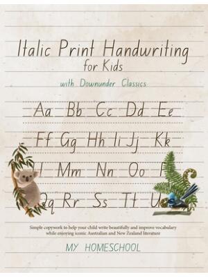 Italics Print Handwriting for Kids with Downunder Classics : Simple ...