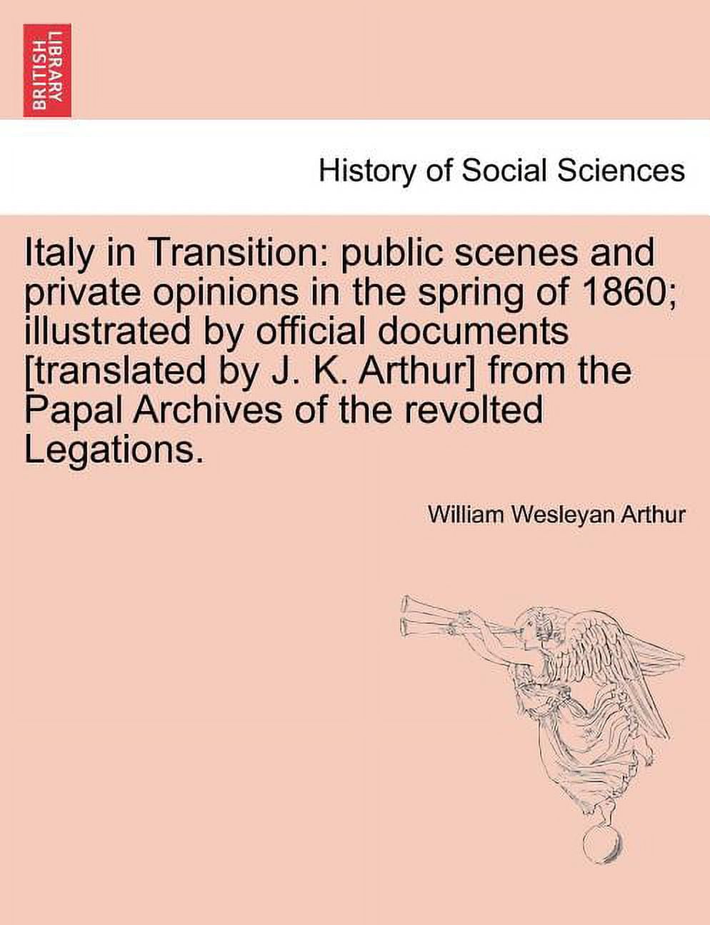 Italy in Transition: Public Scenes and Private Opinions in the Spring ...