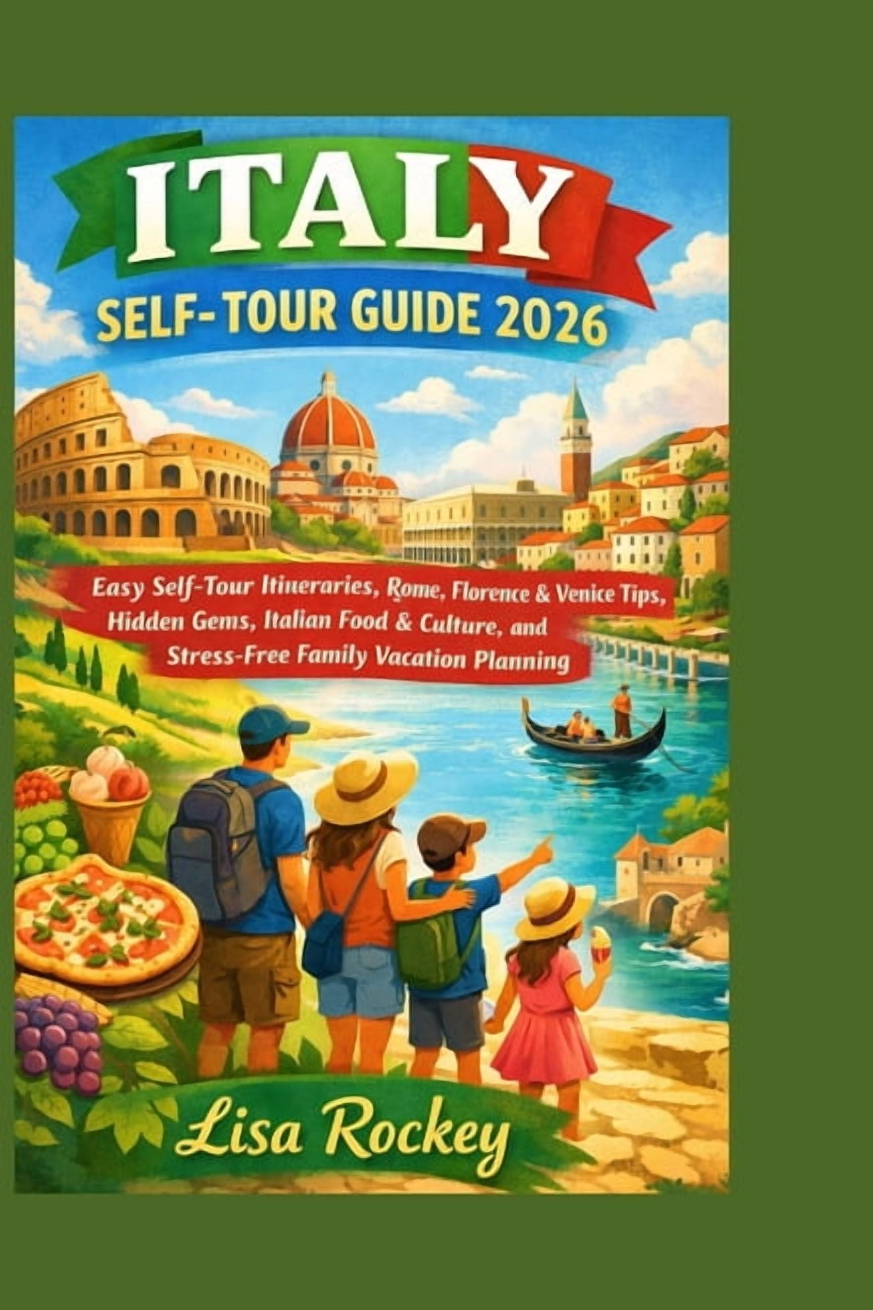 Italy Travel Guides 2026 Italy Self-tour Guide 2026: Easy Self-Tour ...