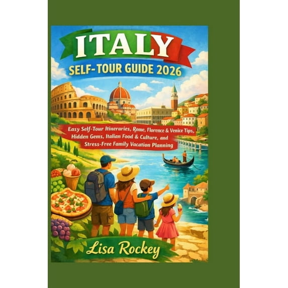 Italy Travel Guides 2026 Italy Self-tour Guide 2026: Easy Self-Tour ...