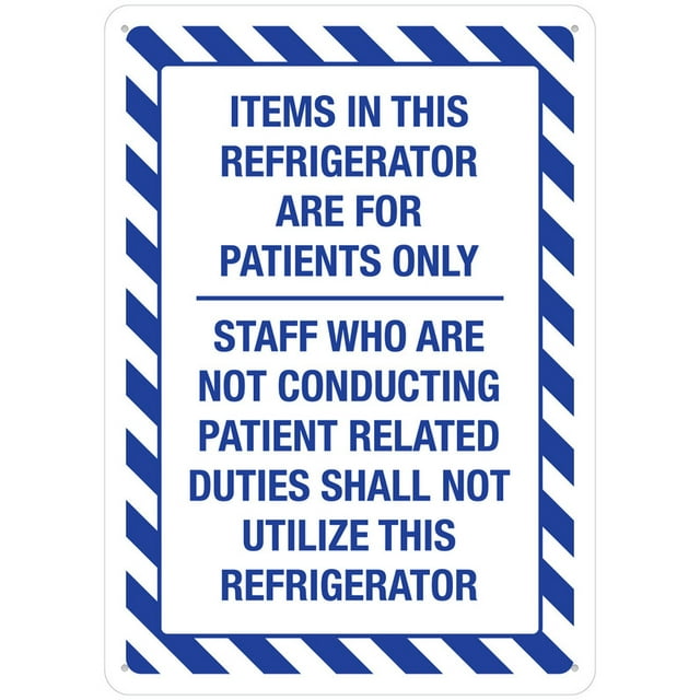 Items In Refrigerator Are For Patients Only Portrait Sign 12X8 Inches ...