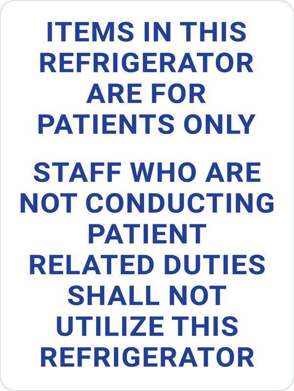 Items In This Refrigerator Are For Patients Only Retro Aluminum Sign ...