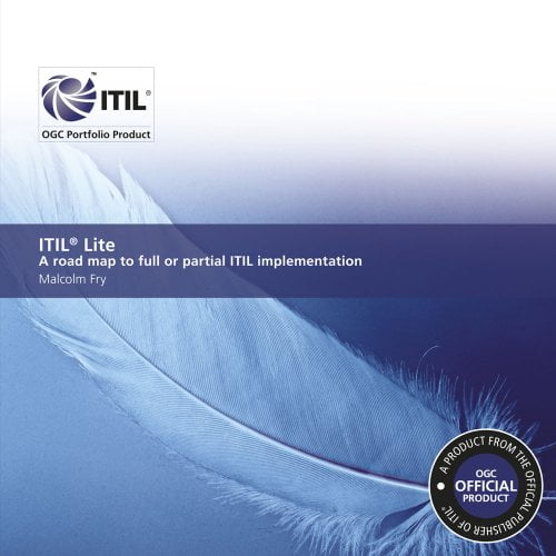 Pre-Owned Itil Lite : A Road Map to Full or Partial Itil Implementation ...