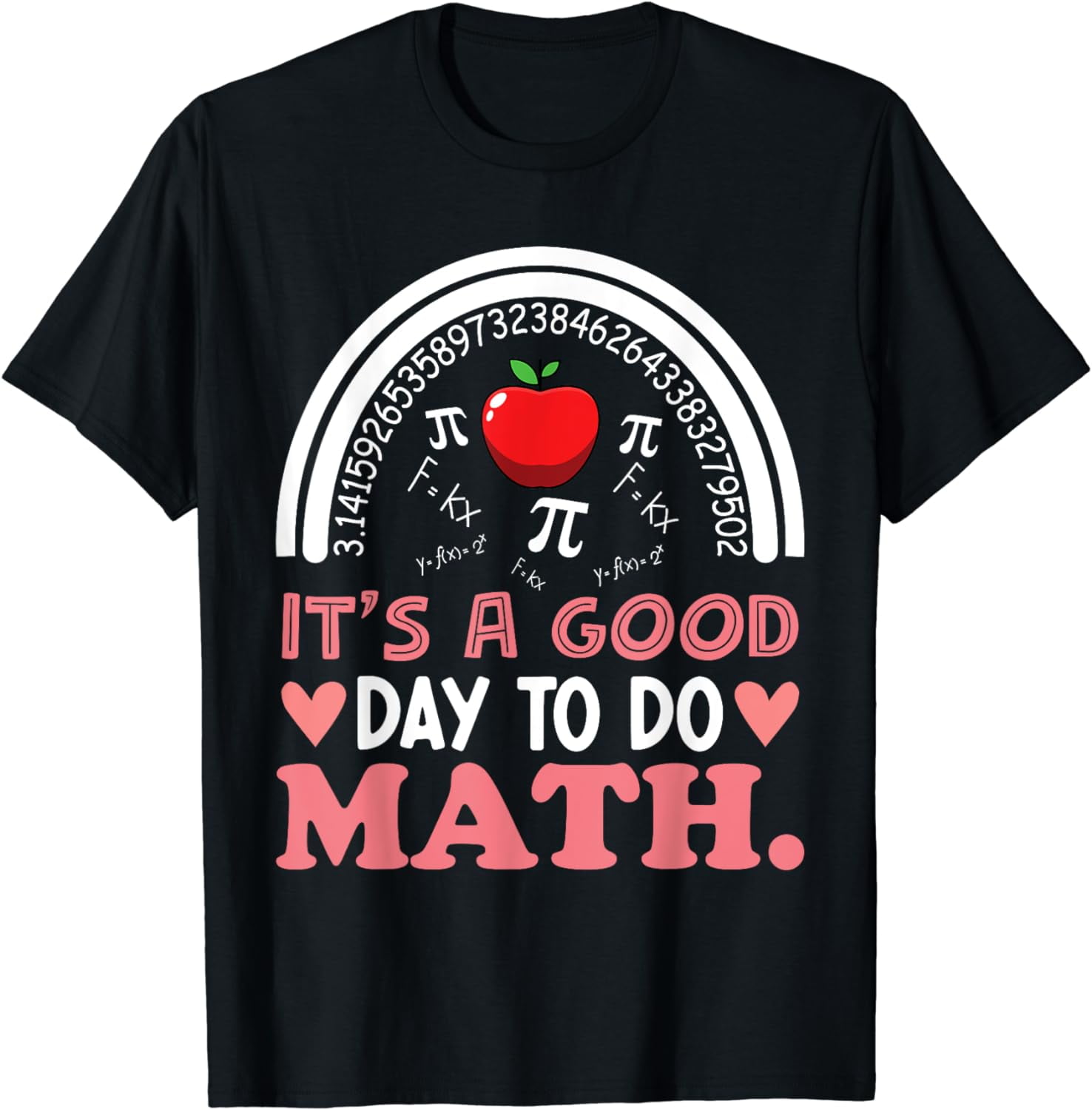 Its A Good Day To Do Math Back To School Teachers women kids T-Shirt ...