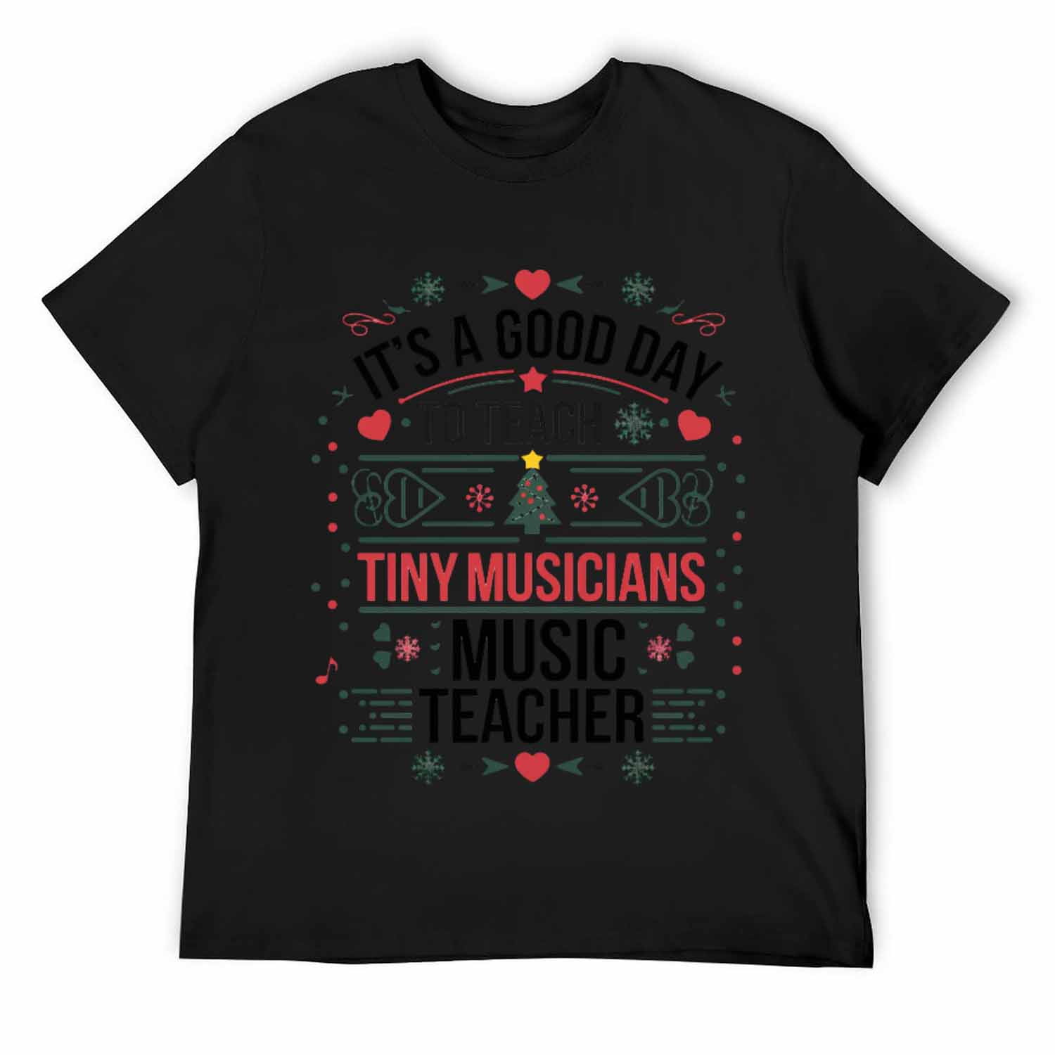 Its A Good Day To Teach Tiny Musicians Music Teacher Shirt Women Men 70 Years Old T-Shirt ...