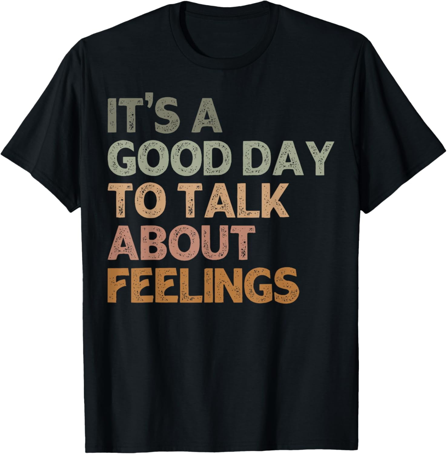 Its A Good Day to Talk About Feelings Mental Health Awarenes T-Shirt ...