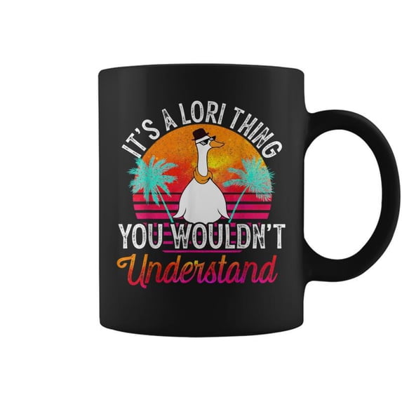 Its A Lori Thing You Wouldnt Understand Lori Name Coffee Mugs - Walmart.com