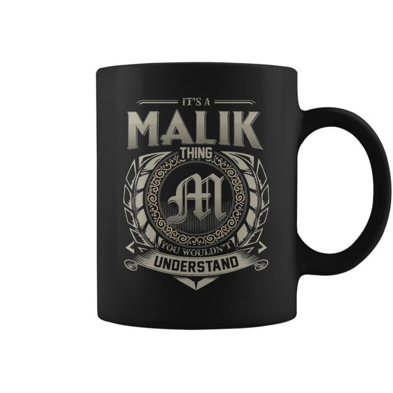 Its A Malik Thing You Wouldnt Understand Coffee Mugs - Walmart.com
