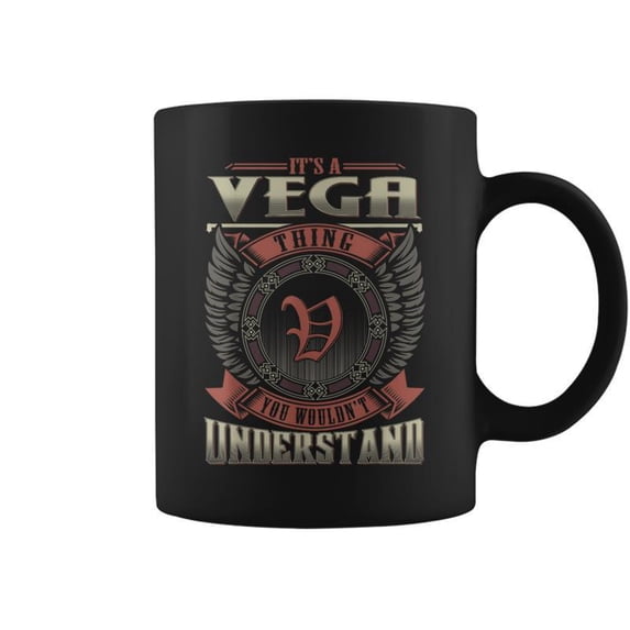Its A Vega Thing You Wouldnt Understand Family Name Coffee Mugs ...