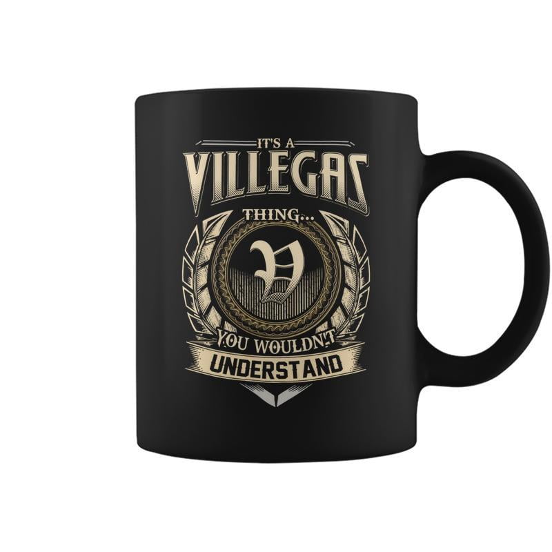 Its A Villegas Thing You Wouldnt Understand Name Cof - Walmart.com