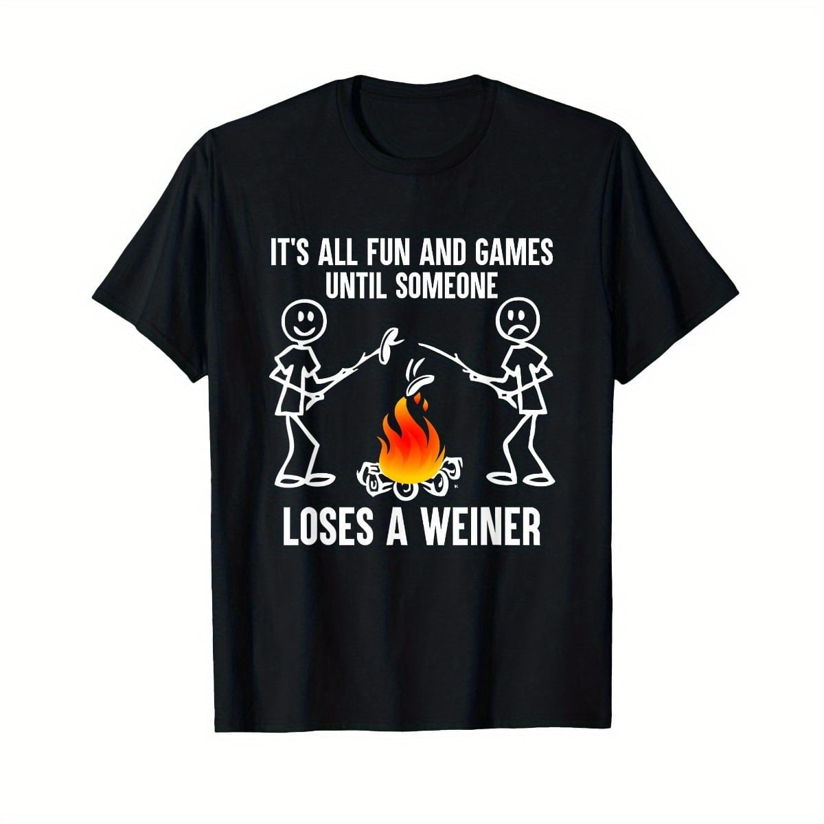 Its All Fun And Games Until Someone Loses A Weiner T-shirt T-Shirt ...