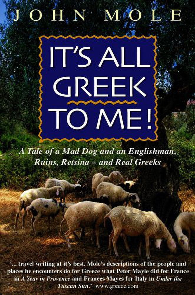 Pre-Owned It's All Greek to Me!: A Tale of a Mad Dog and an Englishman ...