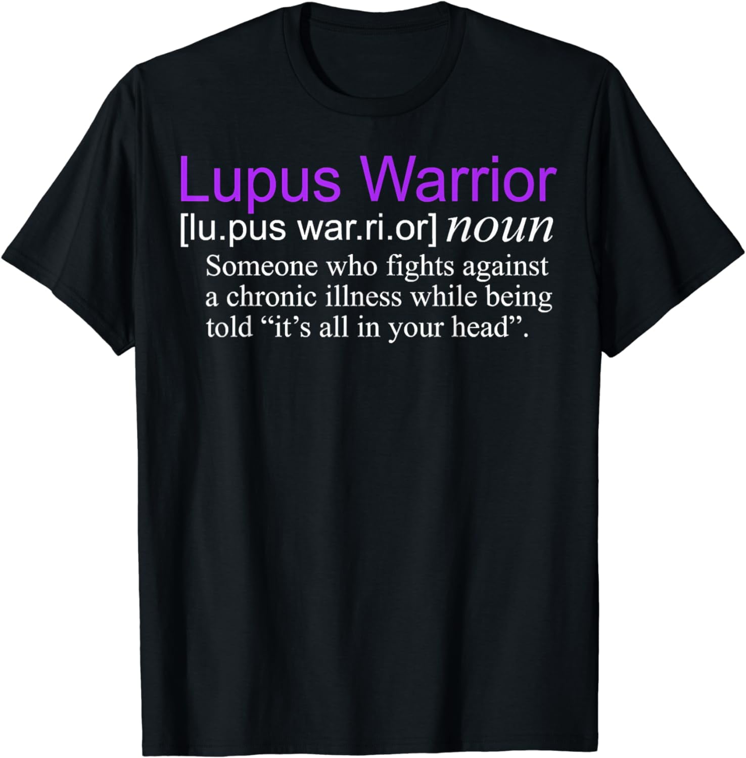 Its All In Your Head Shirt Definition Lupus Warrior T-Shirt - Walmart.com