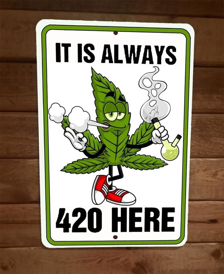 Its Always 420 Here metal aluminium Wall Mary Jane Sign Size: 8 x 12 ...