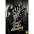 Its Always Sunny In Philadelphia Poster 12x16 Print on Metal Sign 12in ...