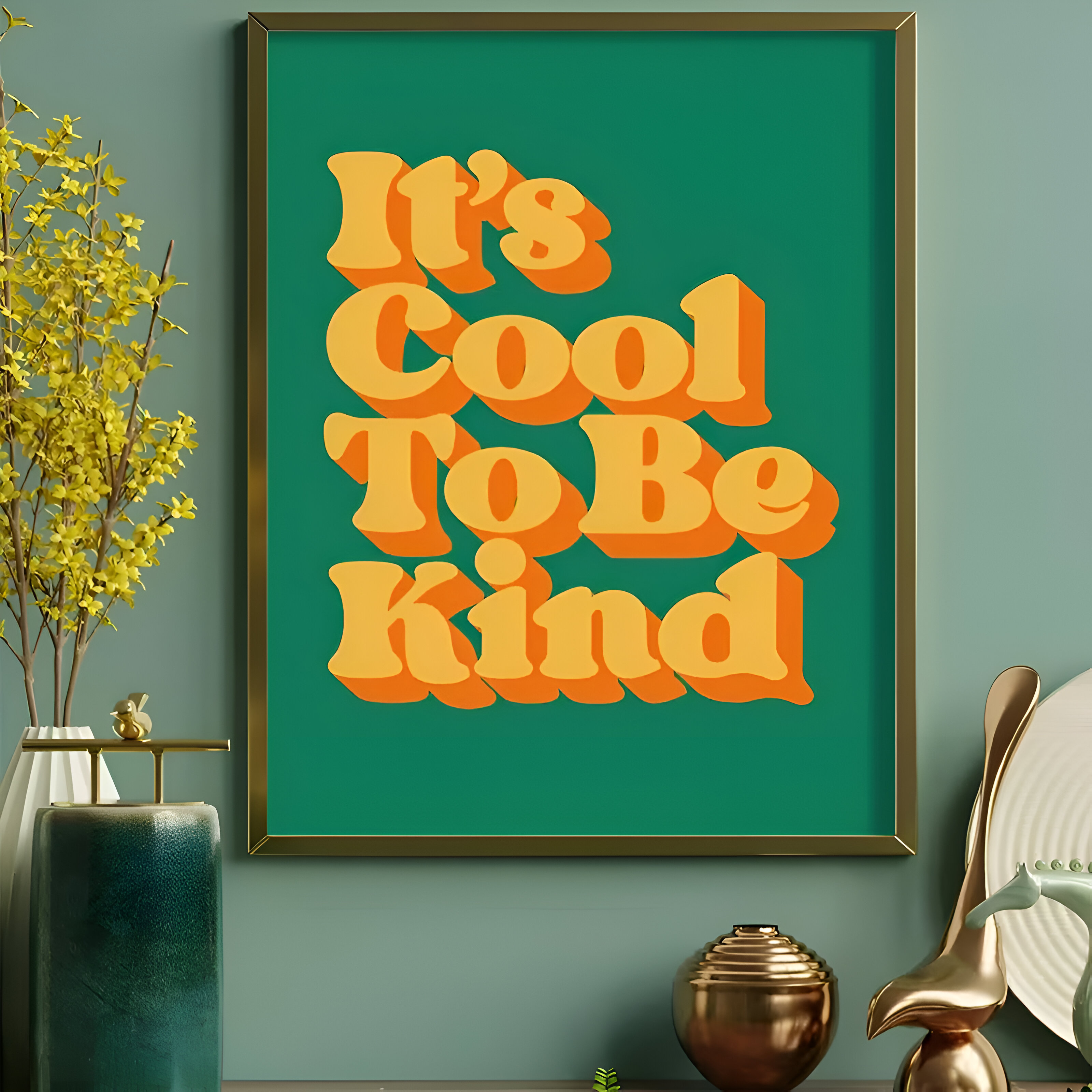 Its Cool to Be Kind Poster Modern Typographic Wall Art Inspirational ...