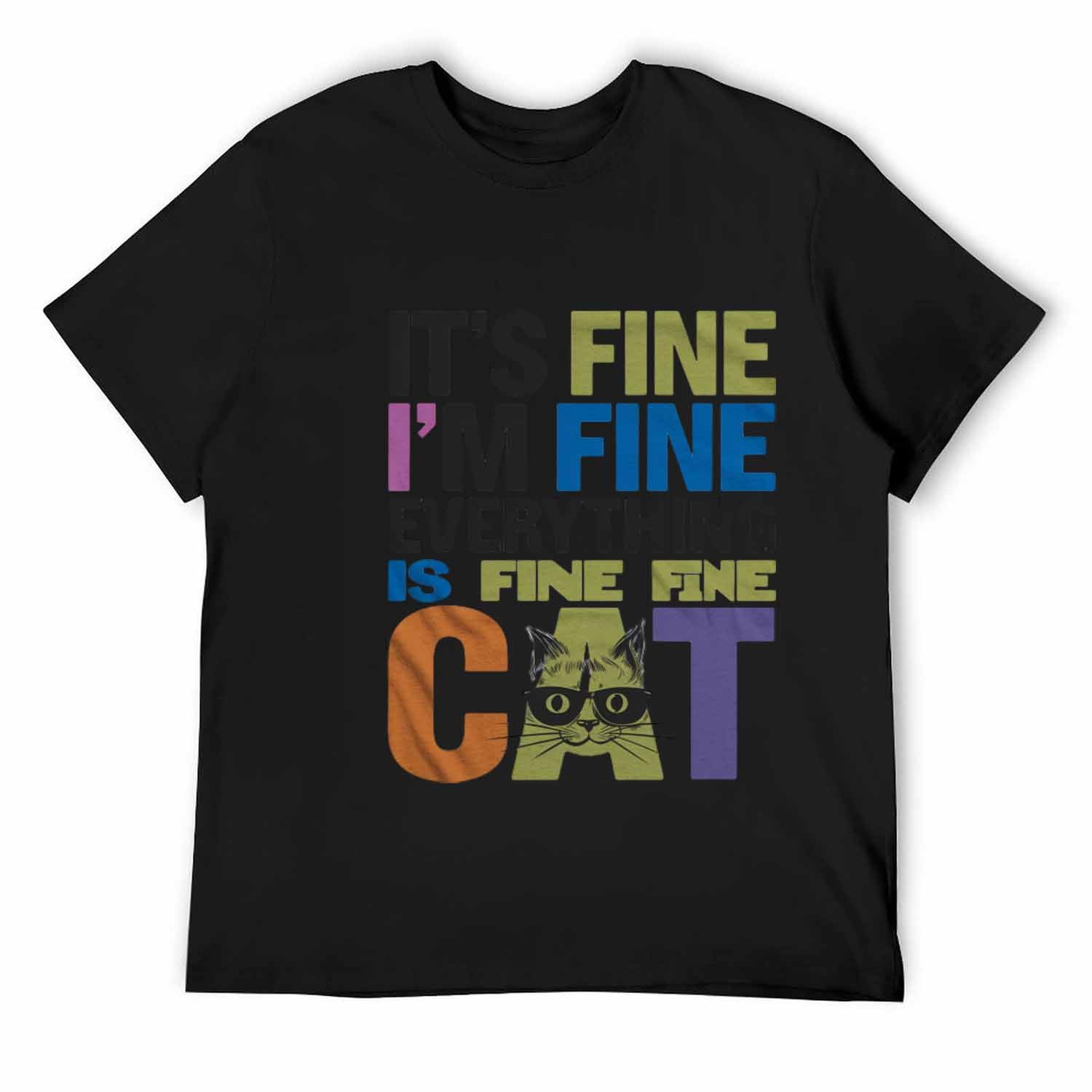 Its Fine Im Fine Everything Is Fine cat Society Says I Am Autistic, God ...