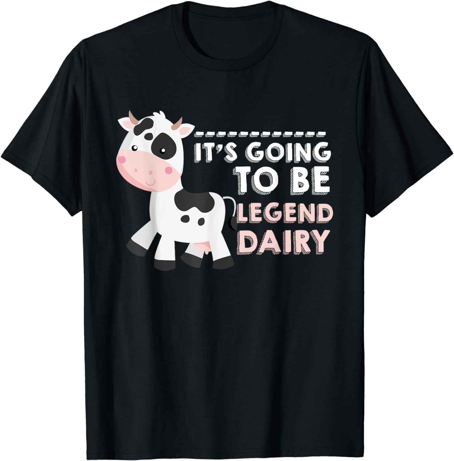 Its Going to Be Legendairy - Funny Cow Shirt - Walmart.com