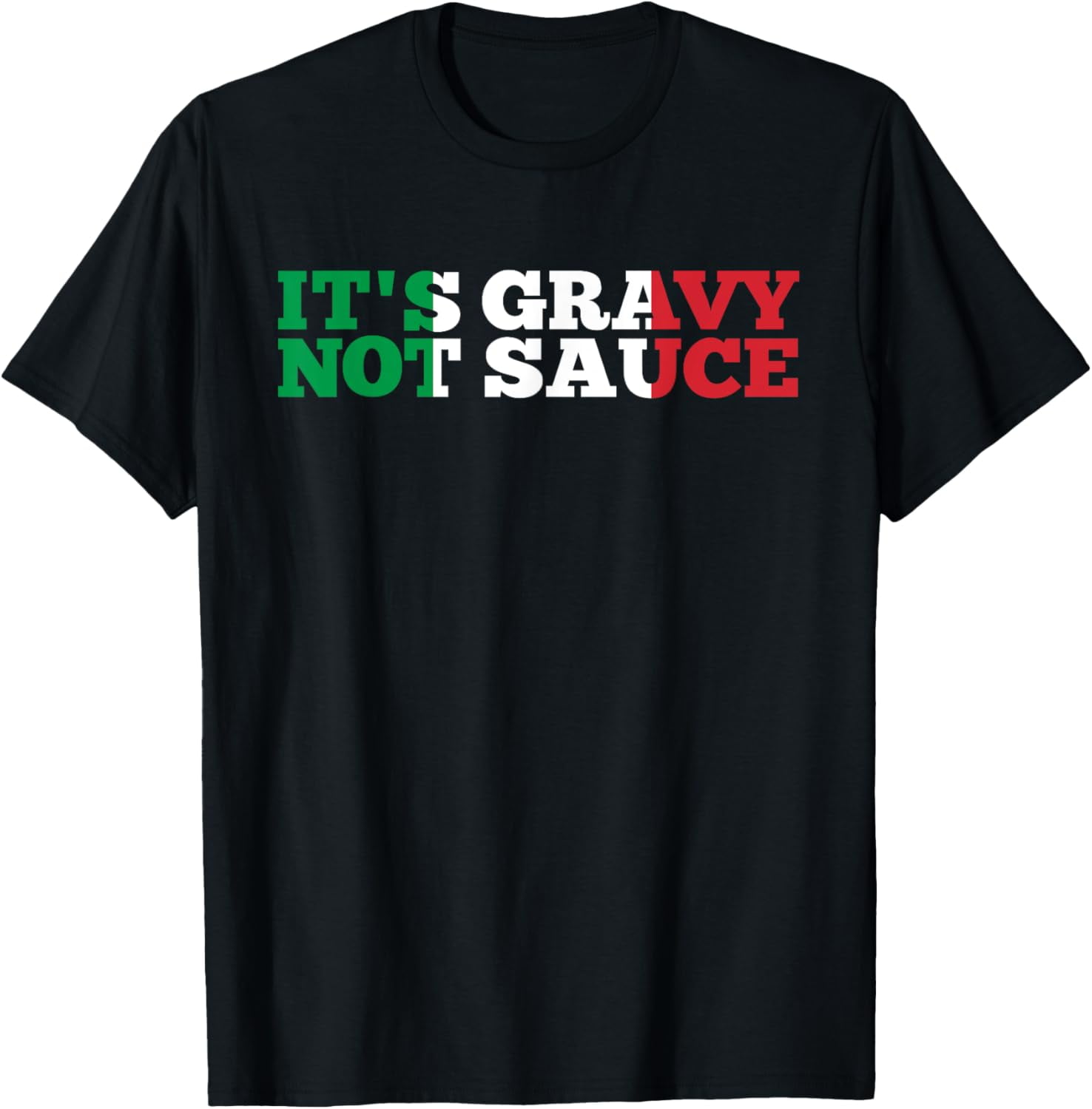 Its Gravy Not Sauce Funny Italian Italy Food Pasta Gift Idea T-Shirt ...