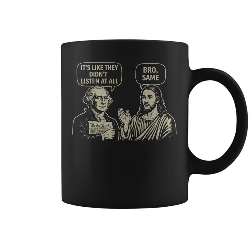 Its Like They Didnt Listen At All Bro Same Meme Coffee Mugs - Walmart.com