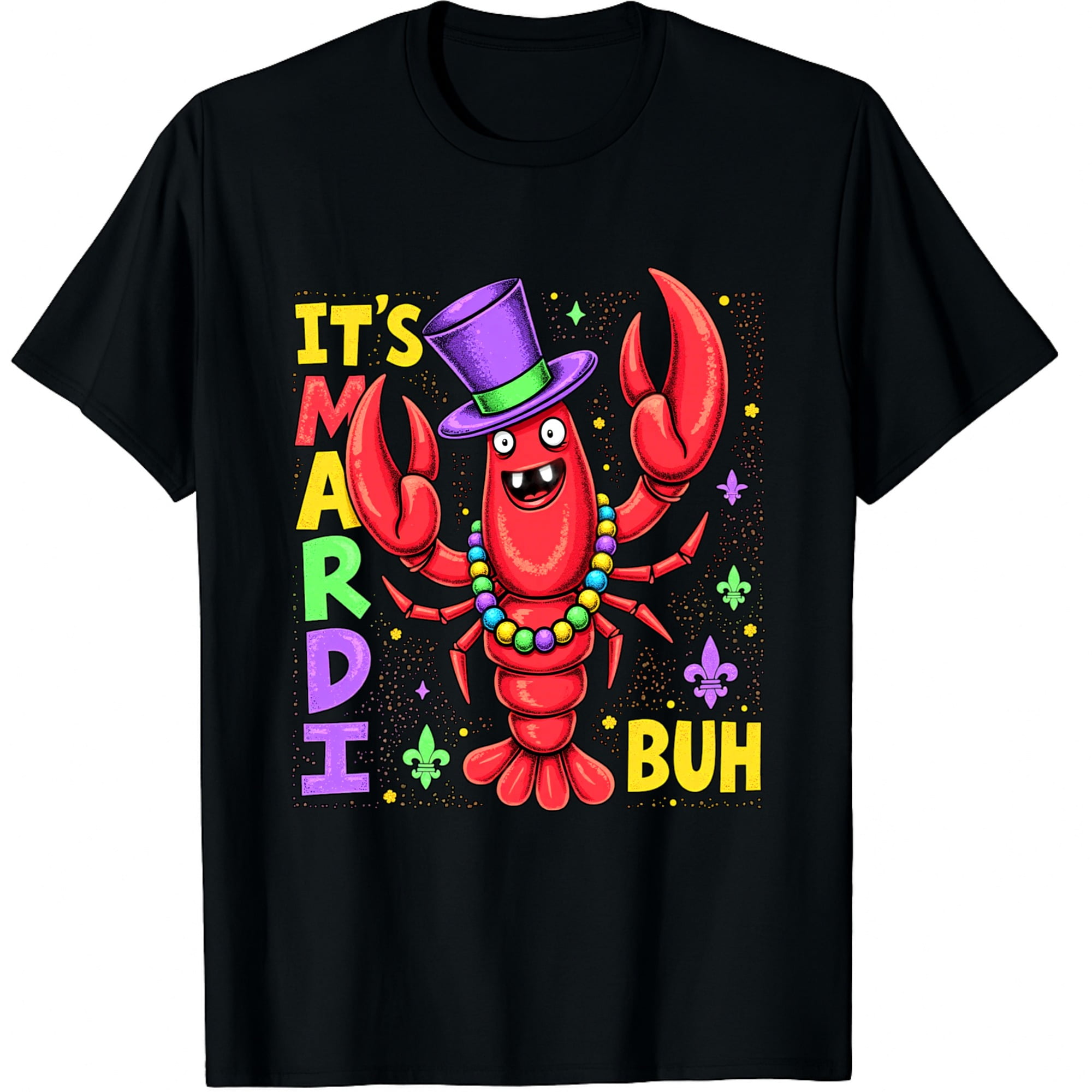 Its Mardi Gras Bruh Crayfish Dab Fat Tuesday Graphic Black T-Shirt for ...