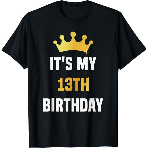 Its My 13th Birthday Funny 13 Years Old Golden Bday Party T-Shirt Tee ...