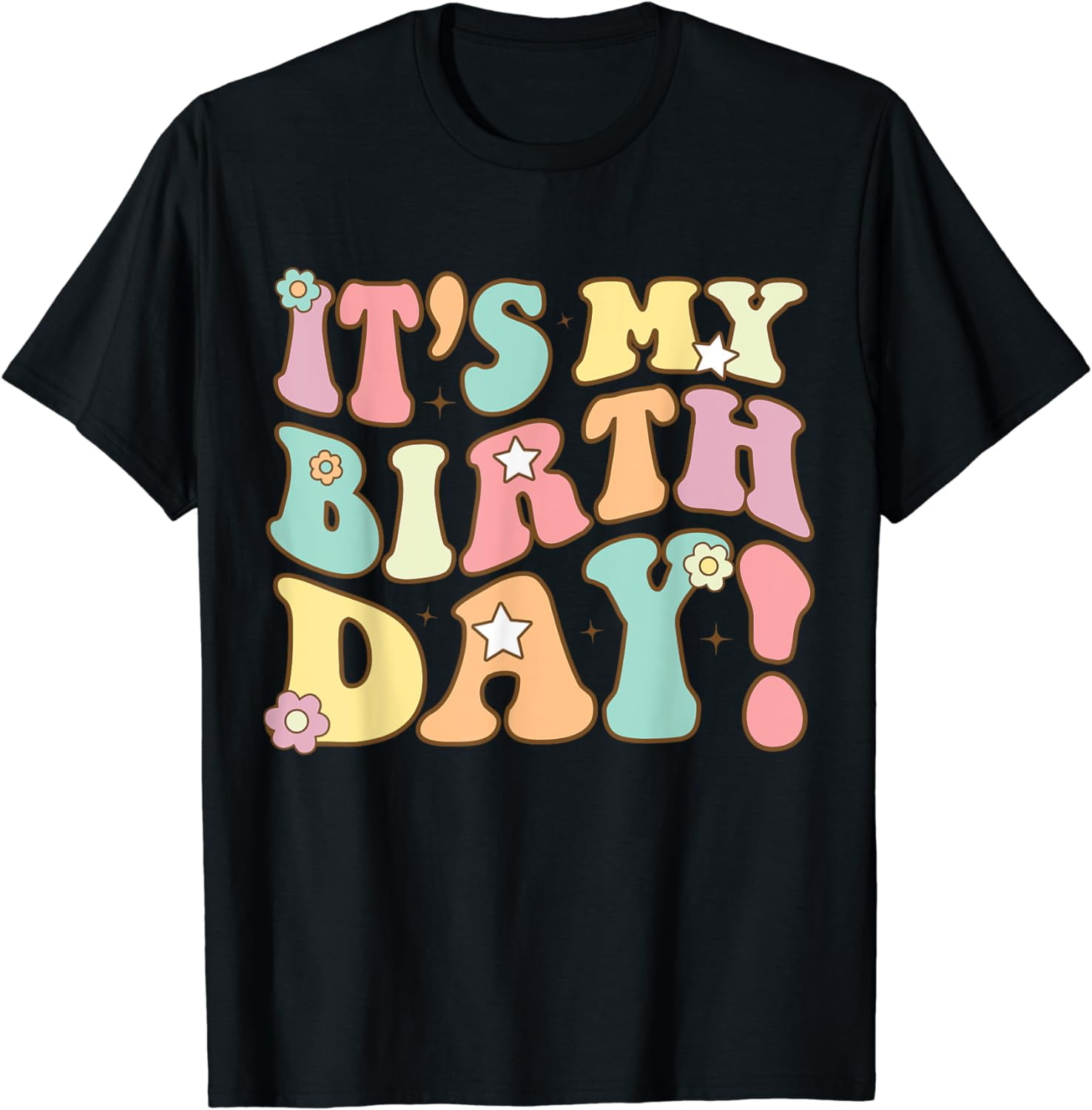 Its My Birthday Shirt Groovy Birthday Women Teens Girls T Shirt