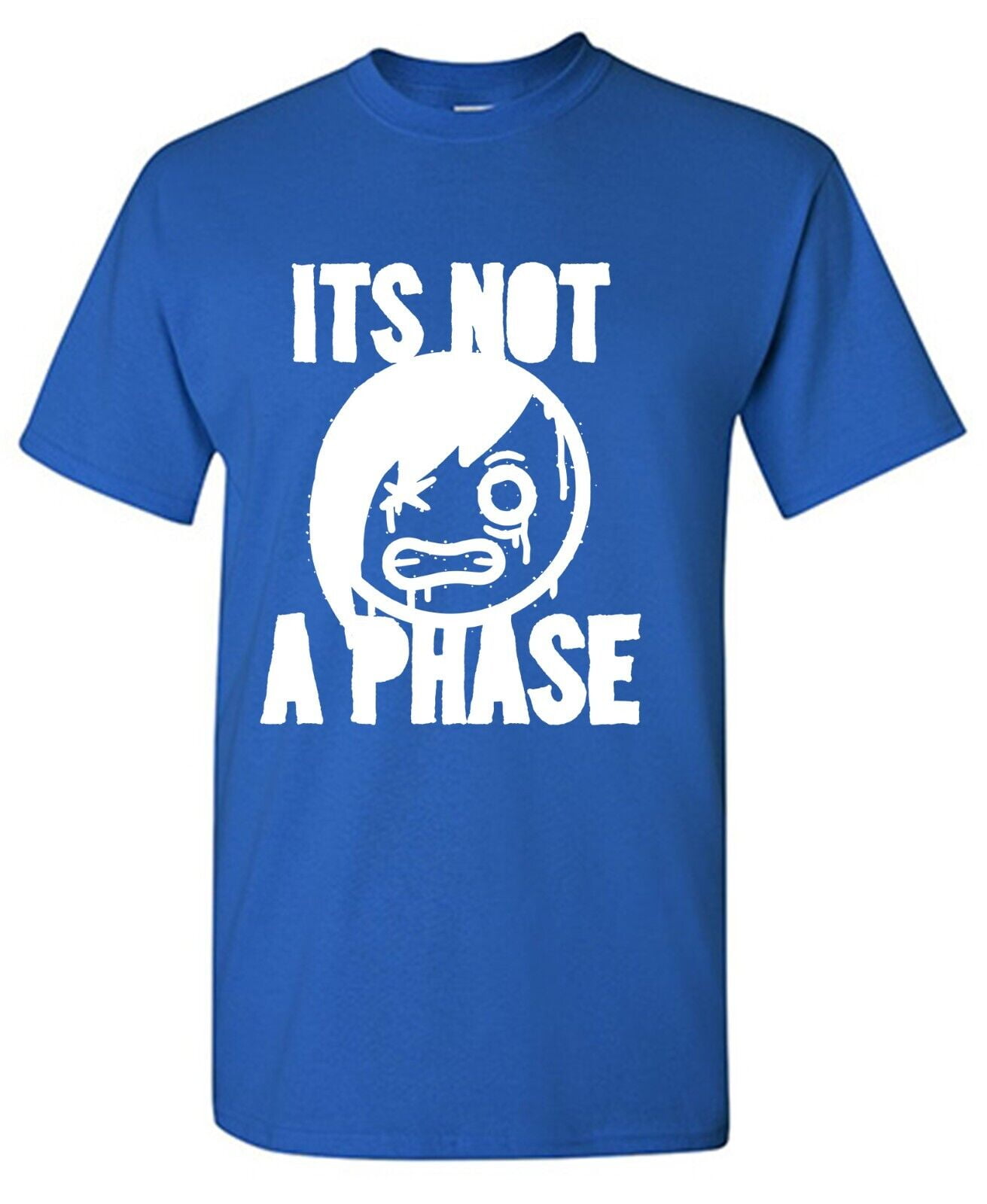 Its Not A Phase Sarcastic Humor Graphic Novelty Funny Tall T Shirt ...