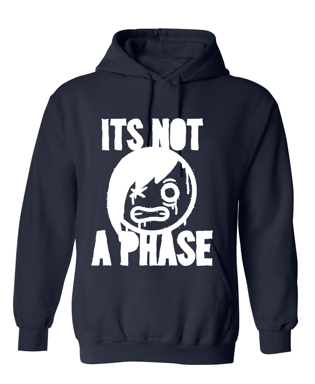 Its Not A Phase Sarcastic Humor Novelty Funny Men's Hoodies - Walmart.com