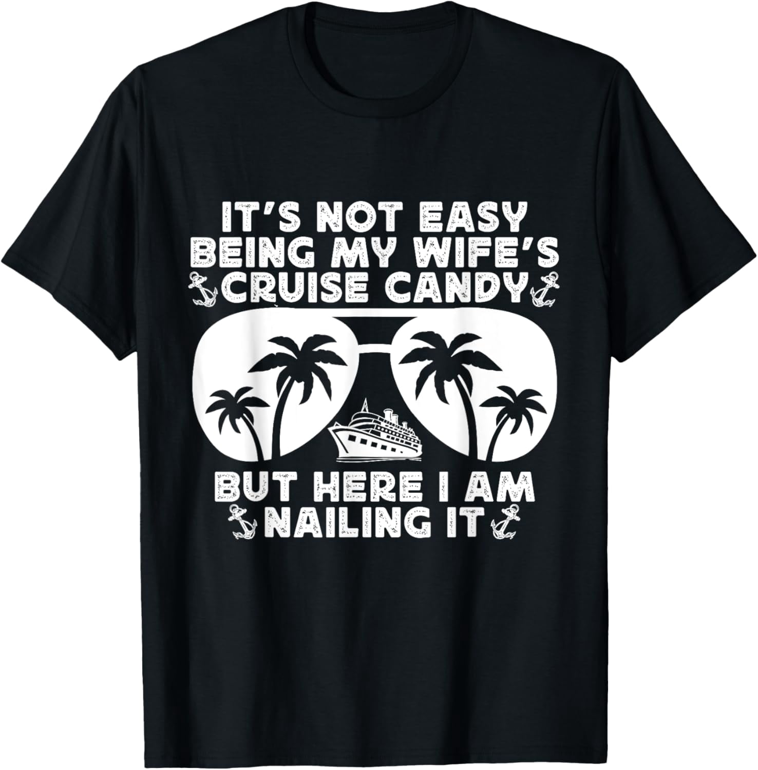 Its Not Easy Being My Wife's Cruise Candy Funny Couples T-Shirt ...