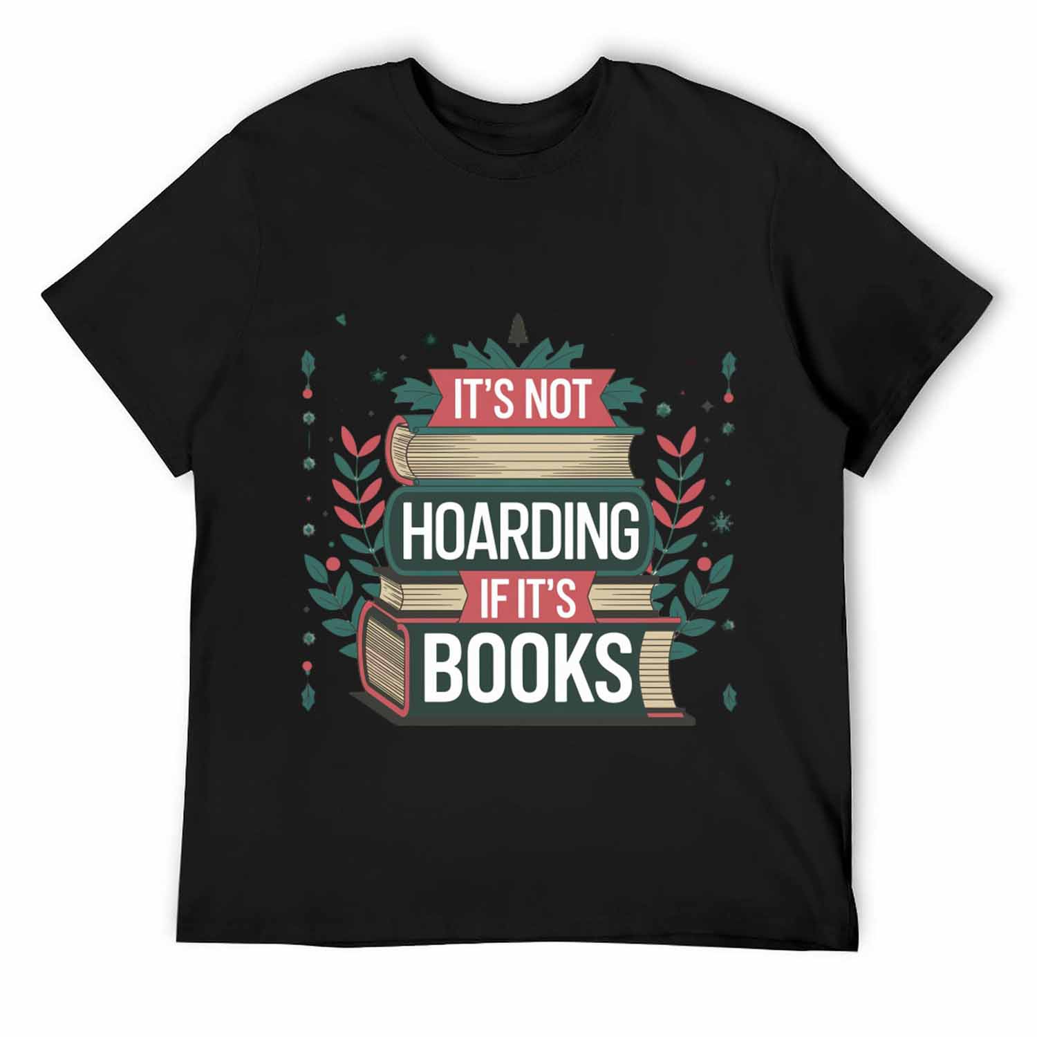 Its Not Hoarding If Its Books - Sobriety Aa Na Anniversary T-Shirt ...