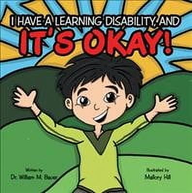 Its Okay!: I Have a Learning Disability, and Paperback William M. Bauer ...