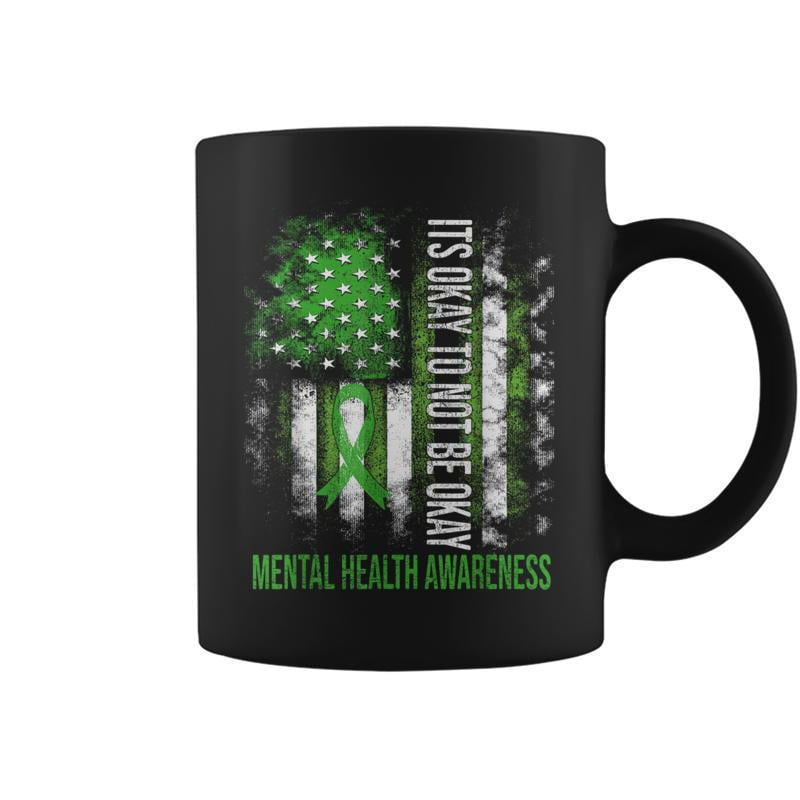 Its Okay To Not Be Okay Us Flag Mental Health Awareness Coffee Mugs ...