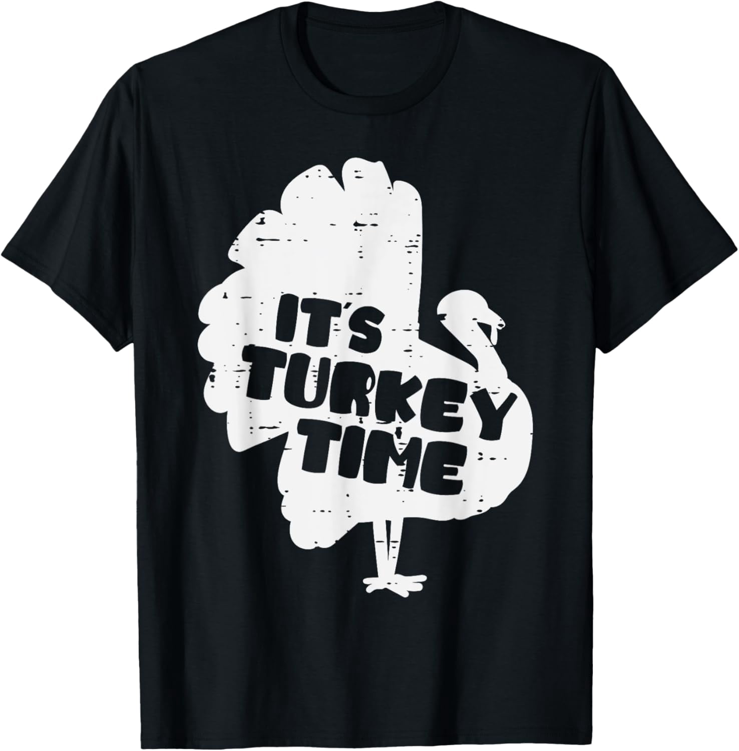 Its Turkey Time Funny Happy Thanksgiving Men Women Kids T-Shirt ...