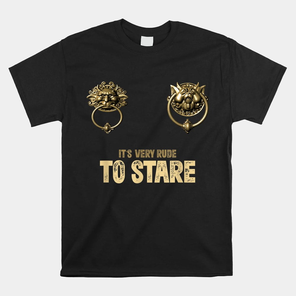 Its Very Rude To Stare Labyrinth Door Knocker Shirt - Walmart.com