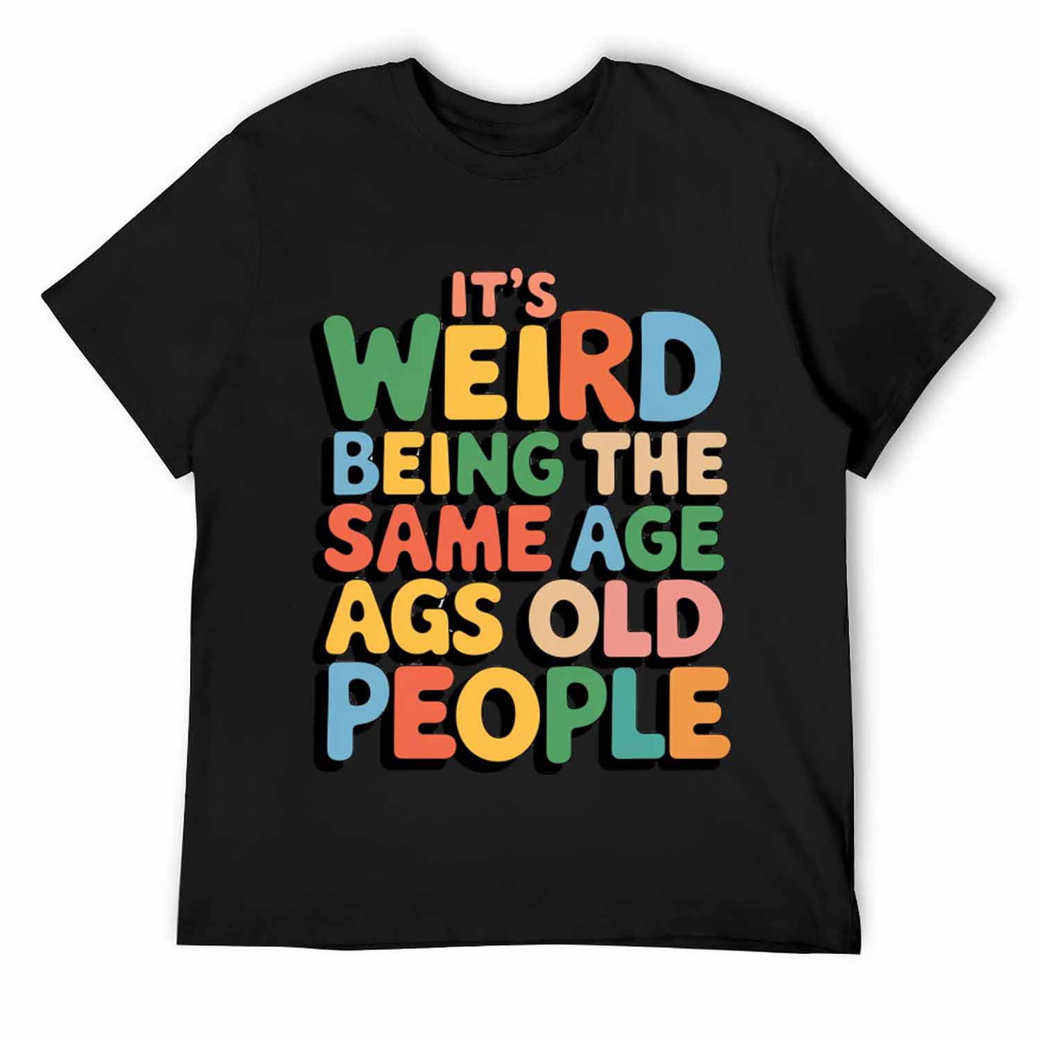 Its Weird Being The Same Age As Old People - Cool Funny Goat Lover Gift ...