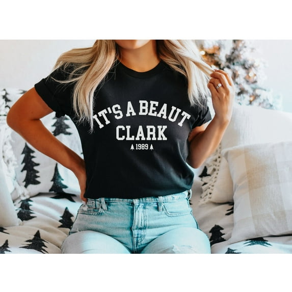 Its a Beaut Clark T-Shirt, Funny Christmas Shirt, Clark Griswold Tee ...
