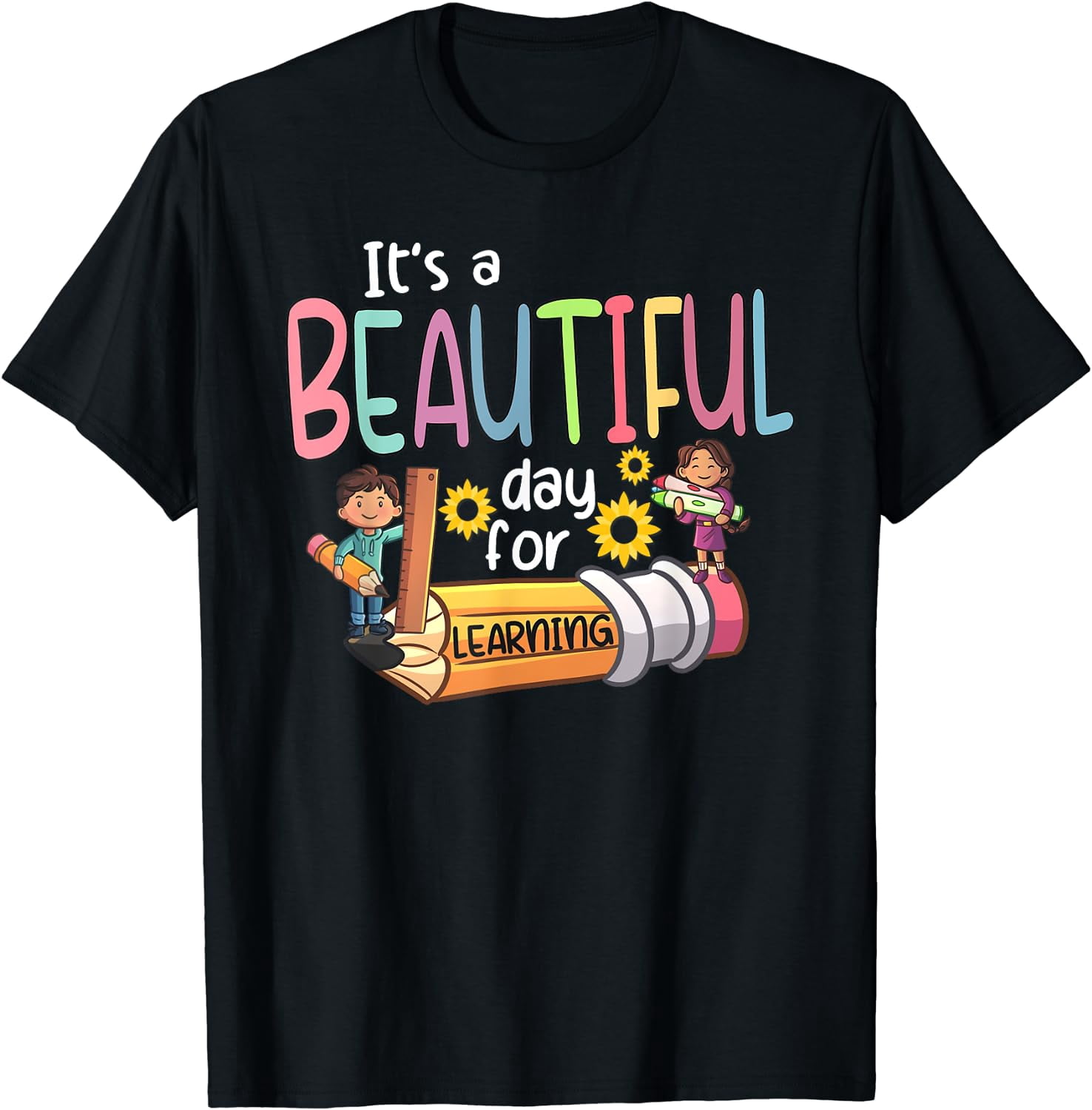 Its a Beautiful Day for Learning Teacher First Day of School T-Shirt ...