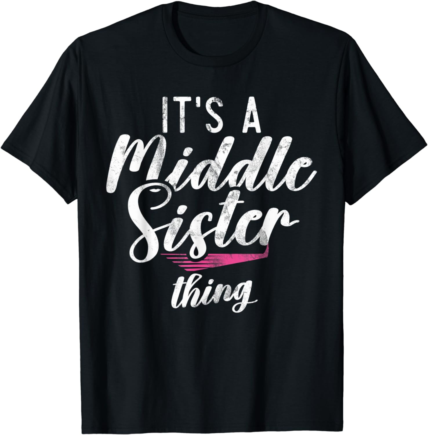 Its a Middle Sister Thing funny Middle Sister T-Shirt - Walmart.com