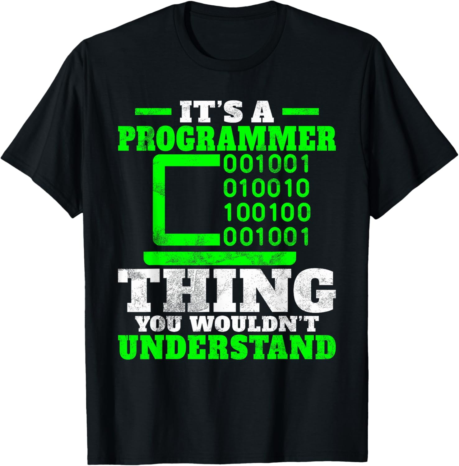 Its a Programmer Thing you wouldnt understand Programmer T-Shirt ...